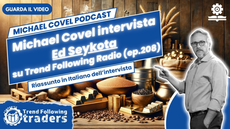 Michael Covel intervista Ed Seykota su Trend Following Radio - Ep. 208